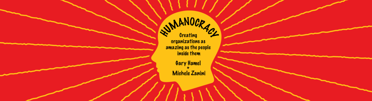 Humanocracy: a book review and an act of imagination - Corporate ...