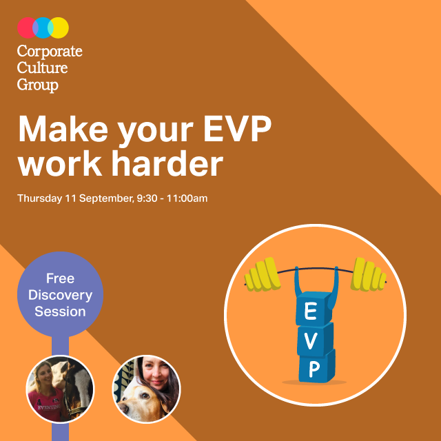 Event: Make your EVP work harder - Corporate Culture Group